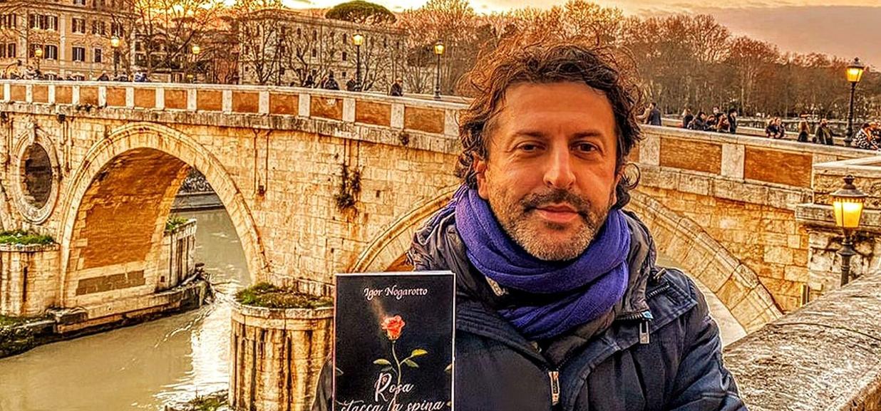 Il nuovo romanzo di Igor Nogarotto, una storia d’amore al gusto ...