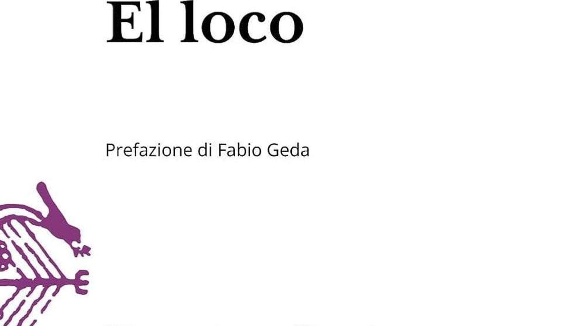 “El loco”, dalla follia di chi non si adegua nasce una comunità - La Stampa